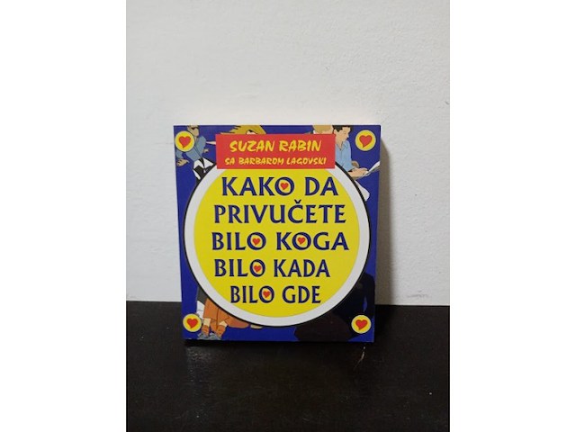 KAKO DA PRIVUČETE BILO KOGA BILO KADA  BILO GDE S. Rabi