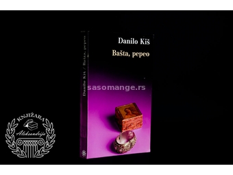 Danilo Kiš Bašta pepeo