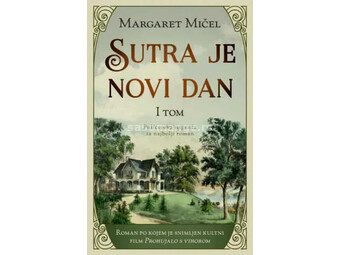 Sutra je novi dan - I-II tom - Margaret Mičel