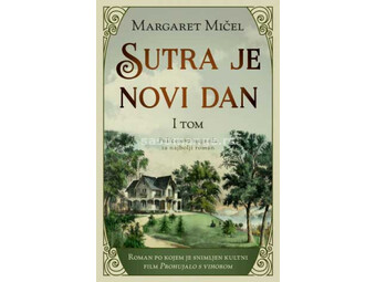 Sutra je novi dan - I tom - Margaret Mičel