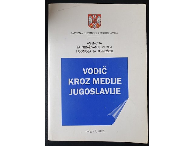 Vodič kroz medije Jugoslavije 2002.
