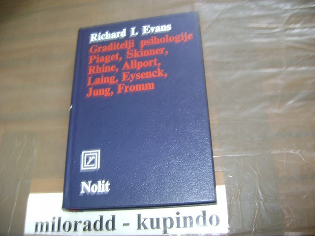 Graditelji psihologije Piaget,Skinner,Rhine,Allport,Lai