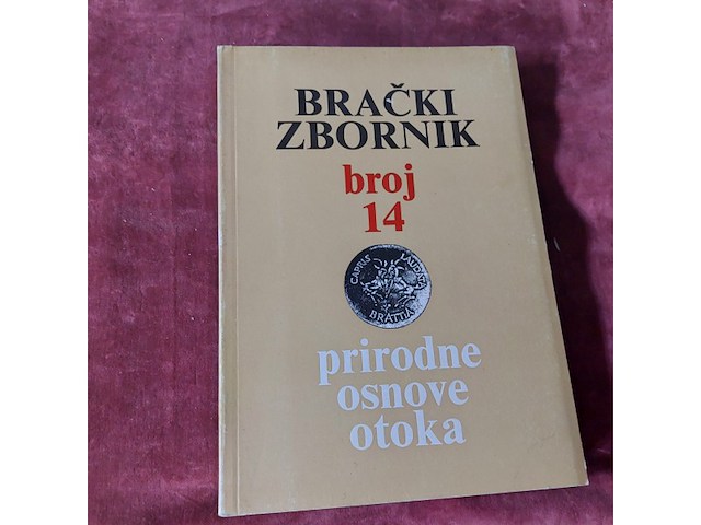 104 Brački zbornik 14 - Prirodne osnove otoka