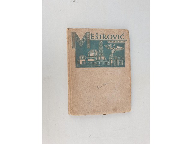 Kosta Strajnić: MEŠTROVIĆ, 1919. god. Retko !!!