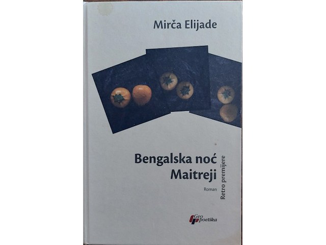 Bengalska noc Maitreji Miraca Elijade