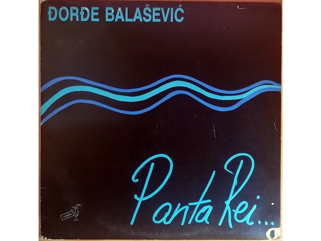 LP BALAŠEVIĆ - Panta Rei (1988) 1. pressing, ODLIČNA