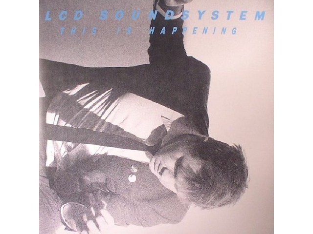 LCD Soundsystem – This Is Happening