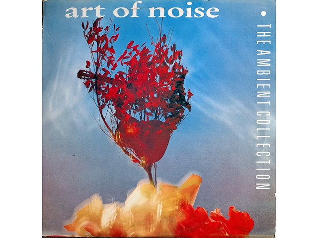 LP: ART OF NOISE - THE AMBIENT COLLECTION