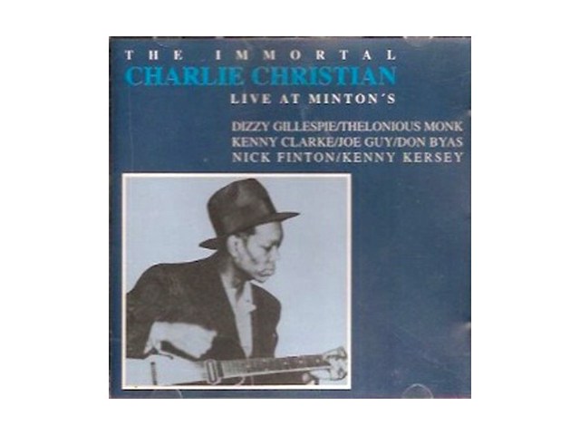 Charlie Christian - The Immortal Charlie Christian Live