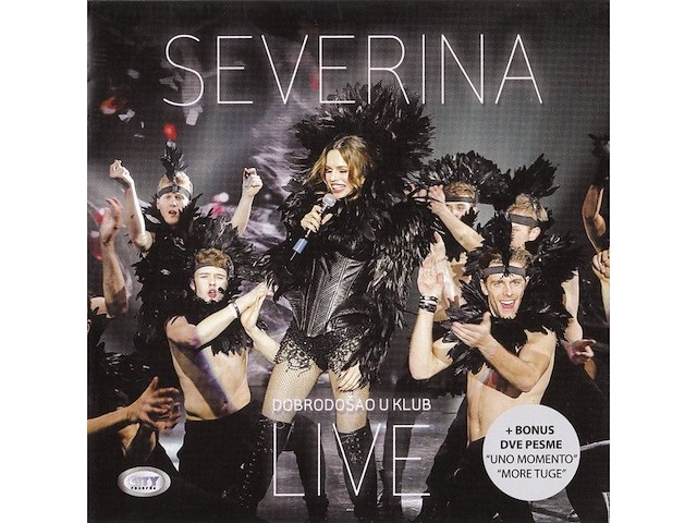 Severina – Dobrodošao U Klub - Live CD+DVD