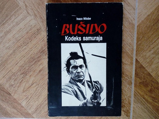 BUŠIDO - Kodeks samuraja - Inazo Nitobe