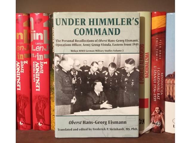 UNDER HIMLER S COMMAND Oberst Hans Georg Eismann