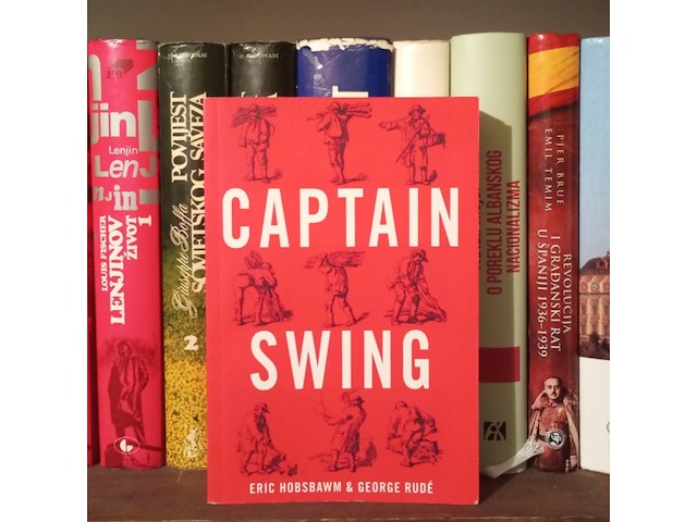 CAPTAIN SWING Eric Hobsbawm George Rude