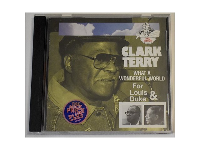 Clark Terry - What A Wonderful World (For Louis &; Duke)