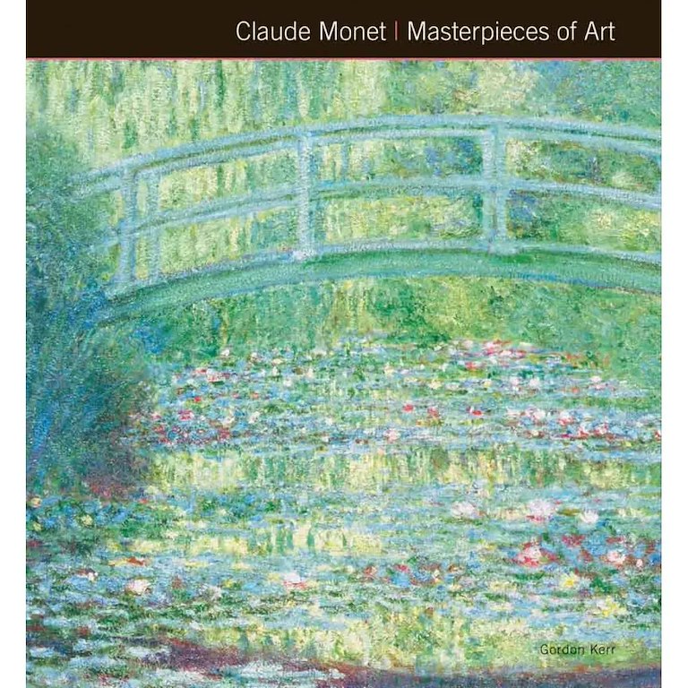 CLAUDE MONET MASTERPIECES OF ART