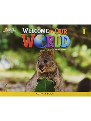 Welcome to Our World 1 WB 2ND edition