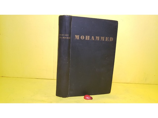 MUHAMED Jedna biografija MOHAMMED Eine Biographie 1932.