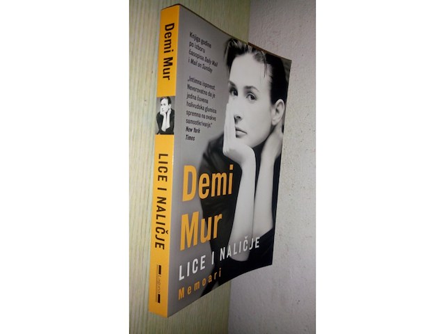 Demi Mur, memoari - Lice i naličje,