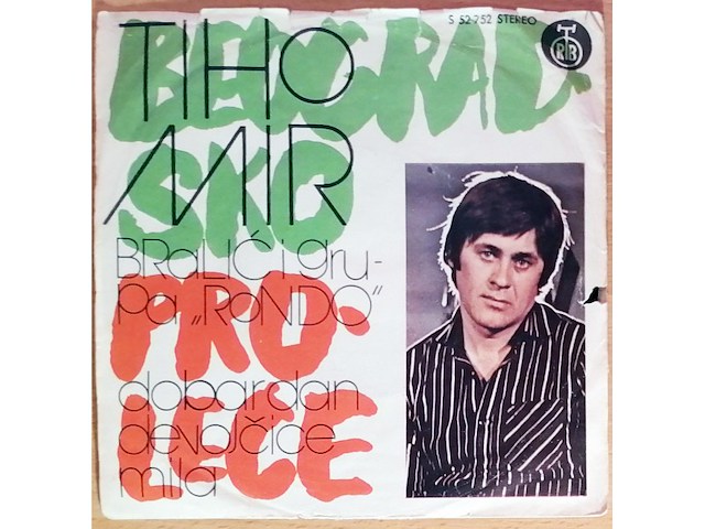 SP TIHOMIR BRALIĆ i RONDO - Dobar dan (1977) VG+