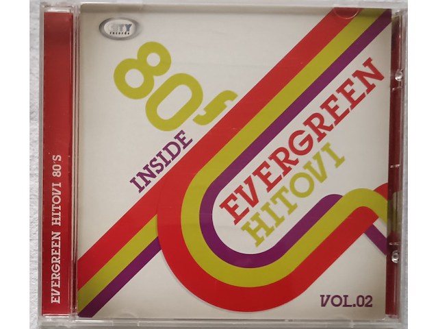 Various - EVERGREEN HITOVI INSIDE 80`S Vol.2