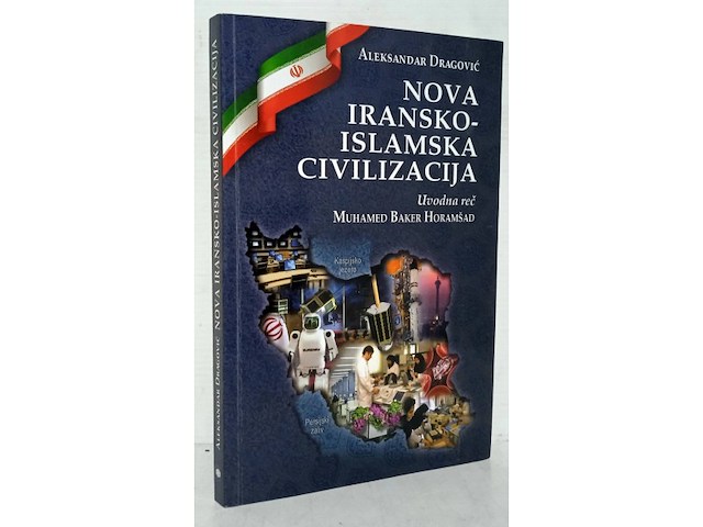 Aleksandar Dragović-Nova iransko-islamska cicilizacija