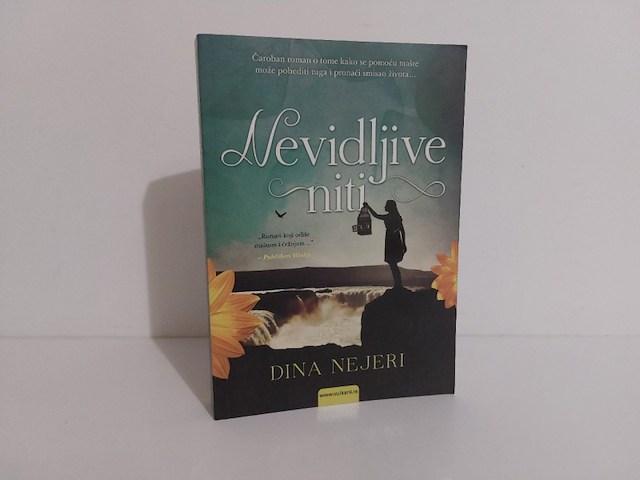 Nevidljive niti  - Dina Nejeri