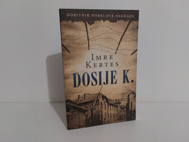 Dosije K. - Imre Kertes