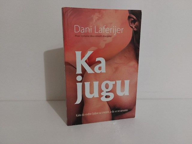 Ka jugu - Dani Laferijer