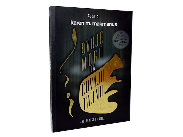 Dvoje mogu da čuvaju tajnu - Karen M. Makmanus