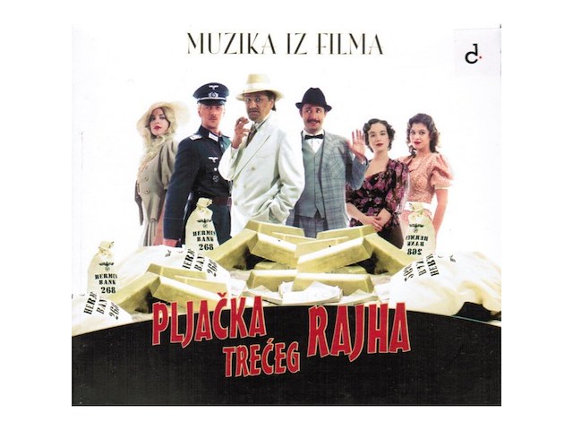 Muzika Iz Filma `Pljačka Trećeg Rajha` CD Neotpakovan