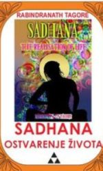 Sadhana – Ostvarenje Života Od Rabindranath Tagore