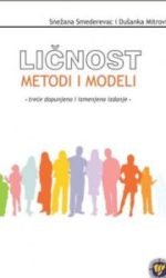 Ličnost – Metodi I Modeli, Treće Dopunjeno I Izmenjeno Izdanje Od Snežana Smederevac, Dušanka Mitrović