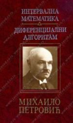 Intervalna Matematika – Diferencijalni Algoritam Od Mihailo Petrović Alas