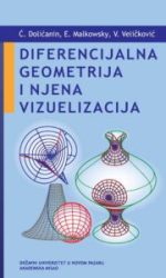 Diferencijalna Geometrija I Njena Vizuelizacija Od Ćemal Dolićanin, Eberhard Malkowsky, Vesna Veličković