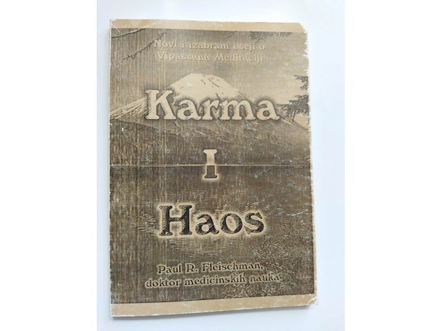 Karma i Haos, Paul R: Fleischman-vipassana