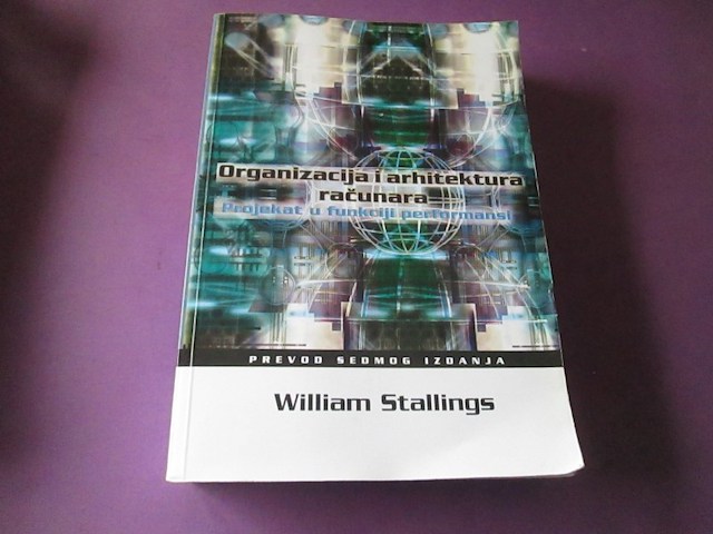 Organizacija i Arhitektura Računara - William Stallings
