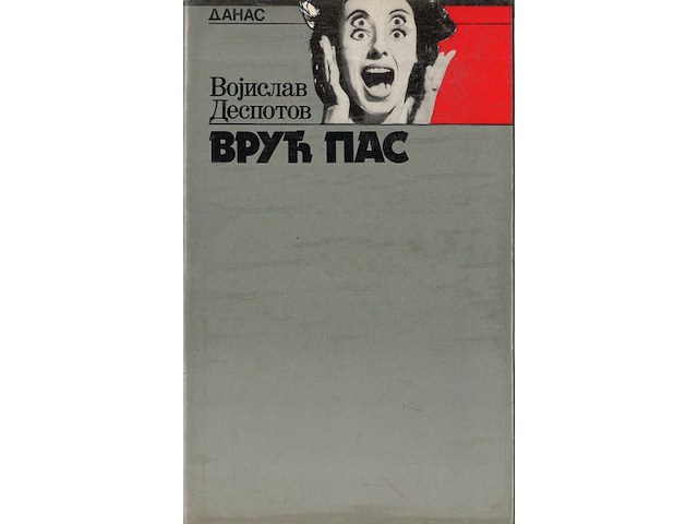 Vojislav Despotov - VRUĆ PAS (1. izdanje, 1985)