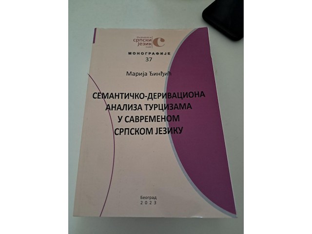 Semantički drivaciona analiza Turcizma u savremenom Srp