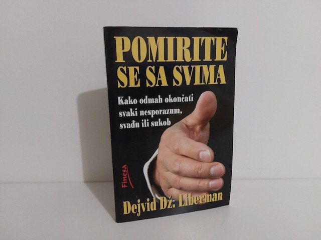 Pomirite se sa svima - Dejvid Dž. Liberman