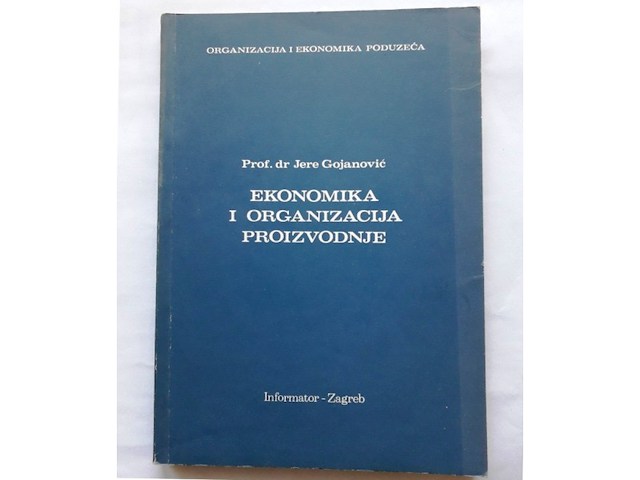 EKONOMIKA I ORGANIZACIJA PROIZVODNJE