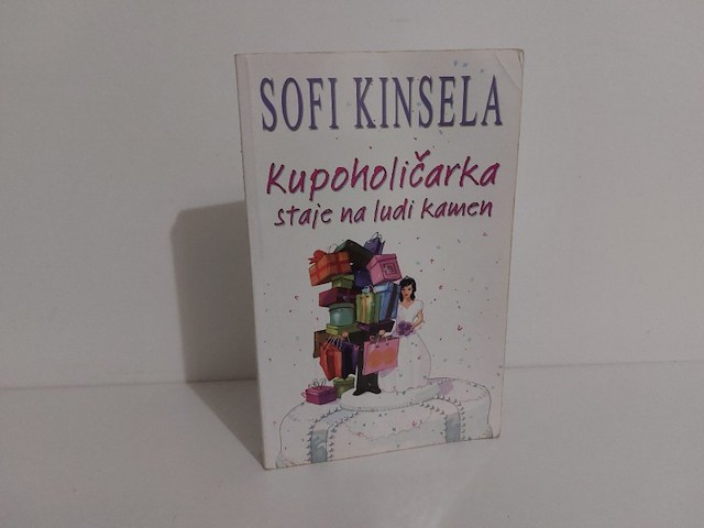 Kupoholičarka staje na ludi kamen - Sofi Kinsela