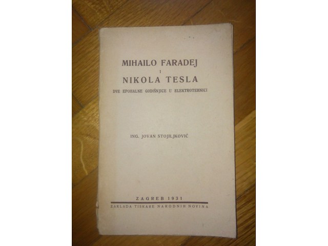 Nikola Tesla i Mihailo Faradej - Stojiljkovic- 1931