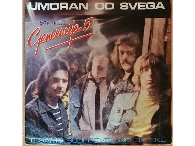 SP GENERACIJA 5 - Umoran od svega (`80) 4.pres, ODLIČNA