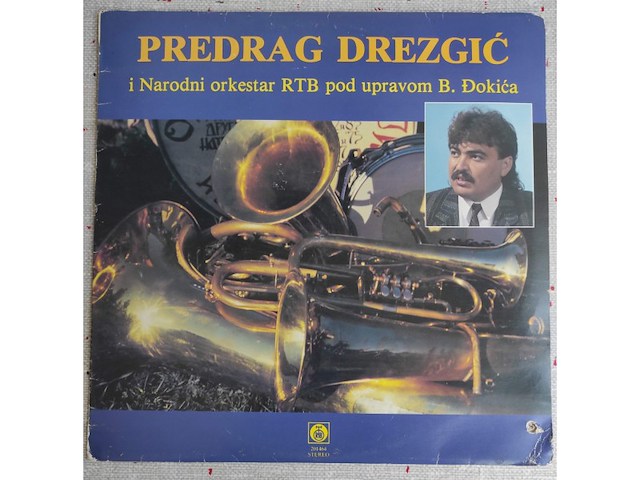 Predrag Drezgić - Srpska se truba s Kosova čuje