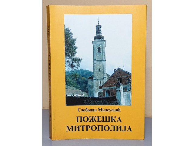 POŽEŠKA MITROPOLIJA Slobodan Mileusnić