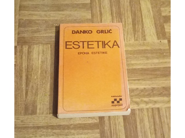 ESTETIKA II epoha estetike- Danko Grlić