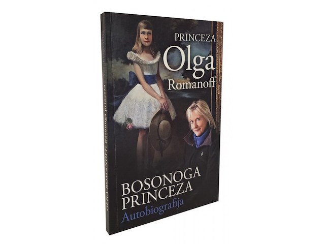 Kneginja Olga : divlja i bosonoga Romanova