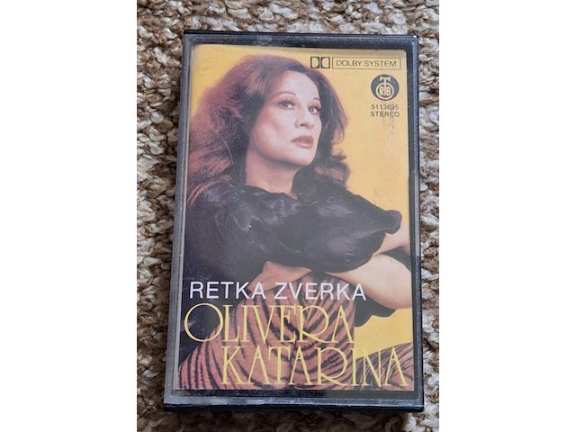 KASETA-OLIVERA KATARINA-RETKA ZVERKA-ORIGINAL-NOVO