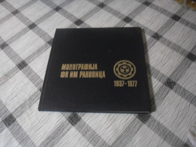 MONOGRAFIJA FK IM RAKOVICA 1937-1977