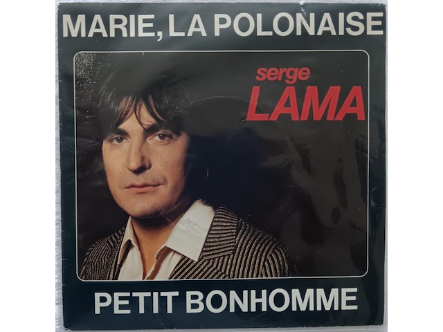 SERGE  LAMA  -  MARIE  LA  POLONAISE